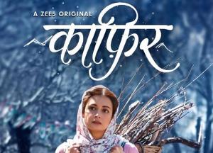 ZEE5 Original Web Series Kaafir Critics Review, Cast And Crew, Rating